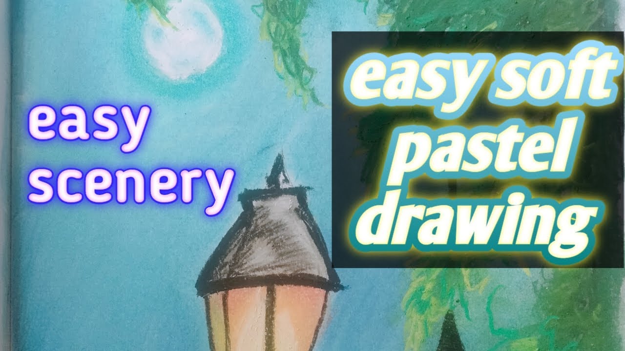 Night Lamp Drawing With Soft Pastel||Easy Scenery Drawing|| Beautiful ...