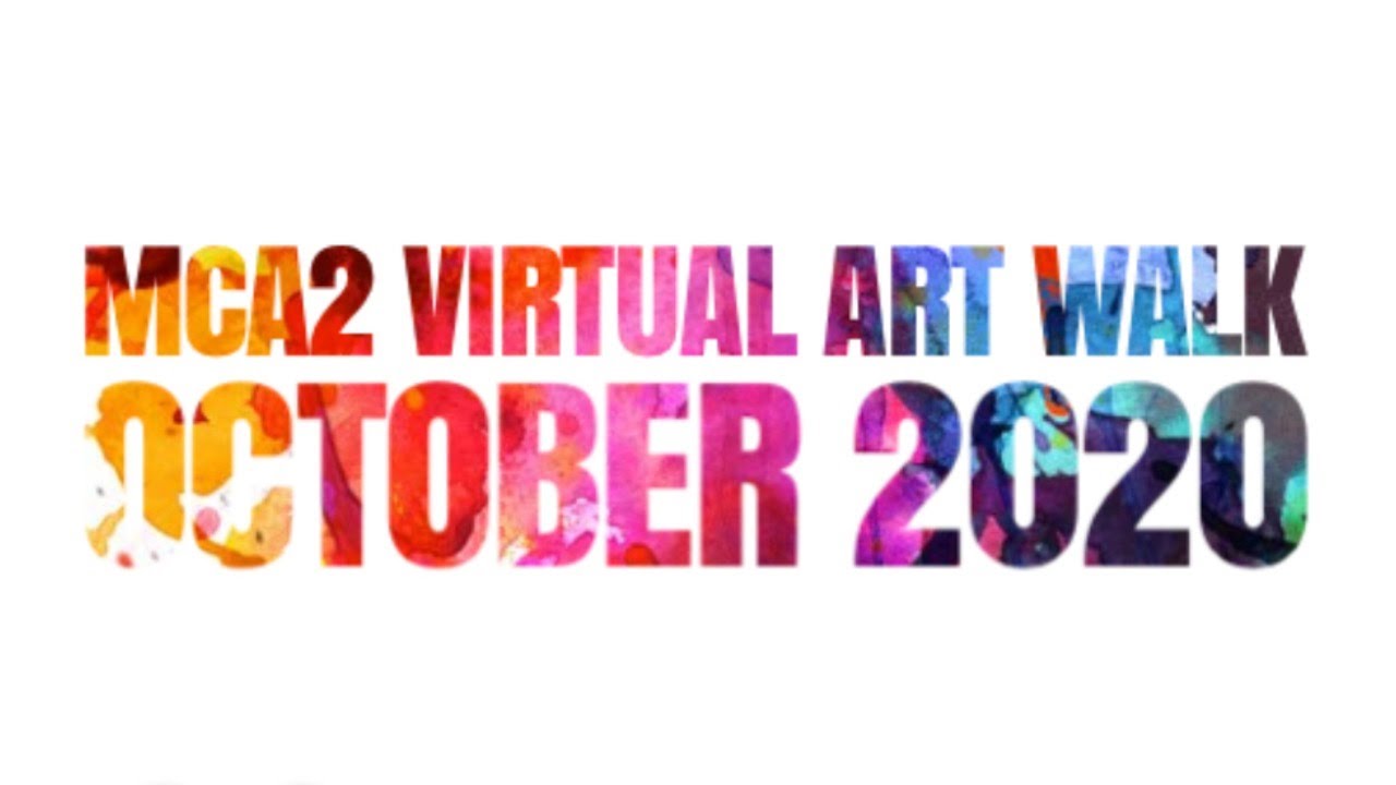 McA2 Virtual Art Walk OCTOBER - YouTube