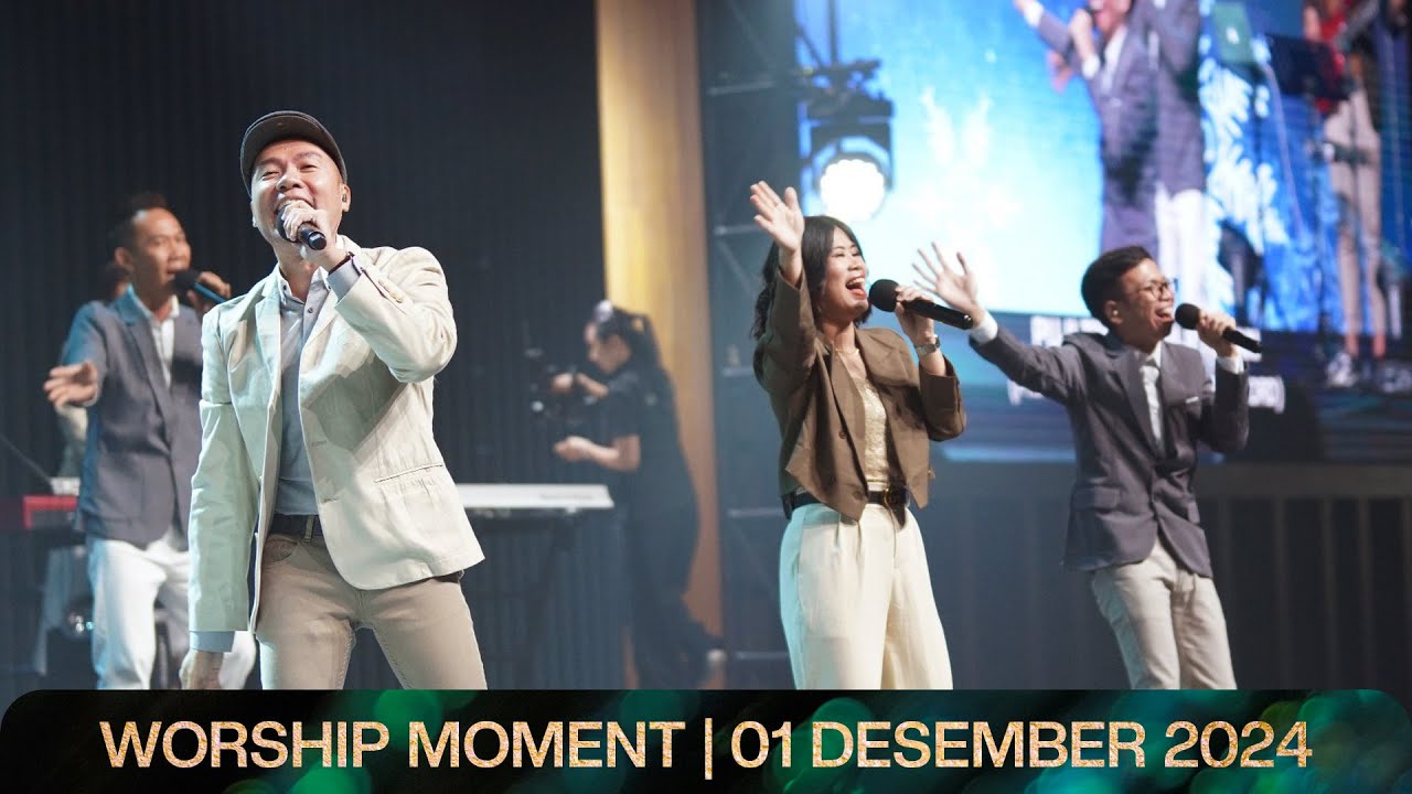 Worship Moment - Sunday Service 1 | 1 Desember 2024 - YouTube