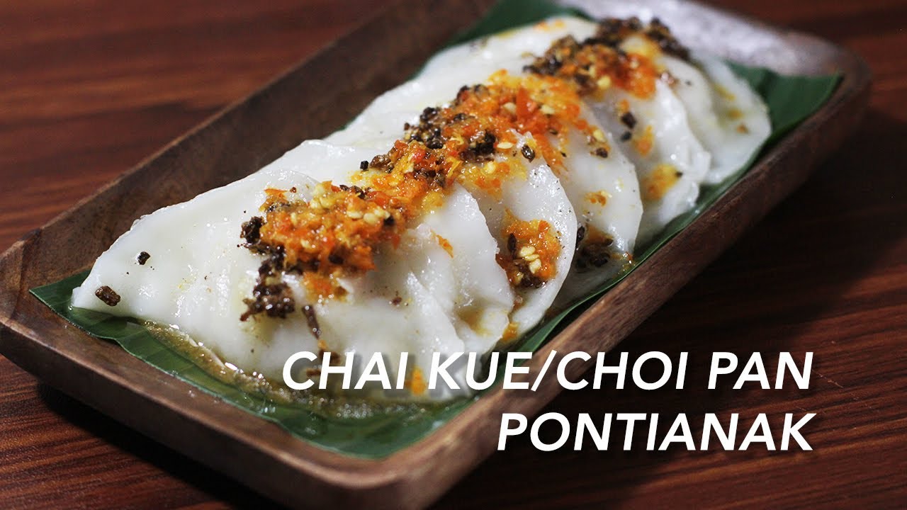 CHAI KUE / CHOI PAN PONTIANAK ISI BENGKUANG & KACANG - YouTube