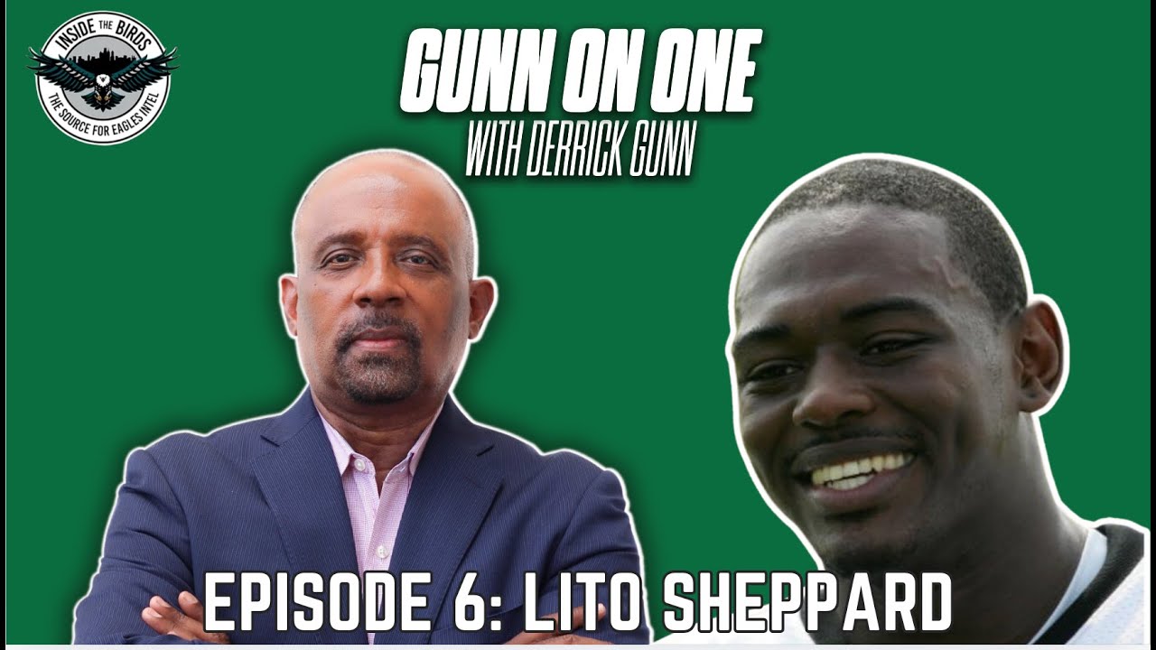 Gunn On One Feat. Former Philadelphia Eagles CB Lito Sheppard: "Gotta ...