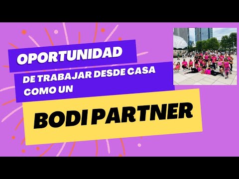 Oportunidad de trabajar desde casa como un bodi partner - YouTube