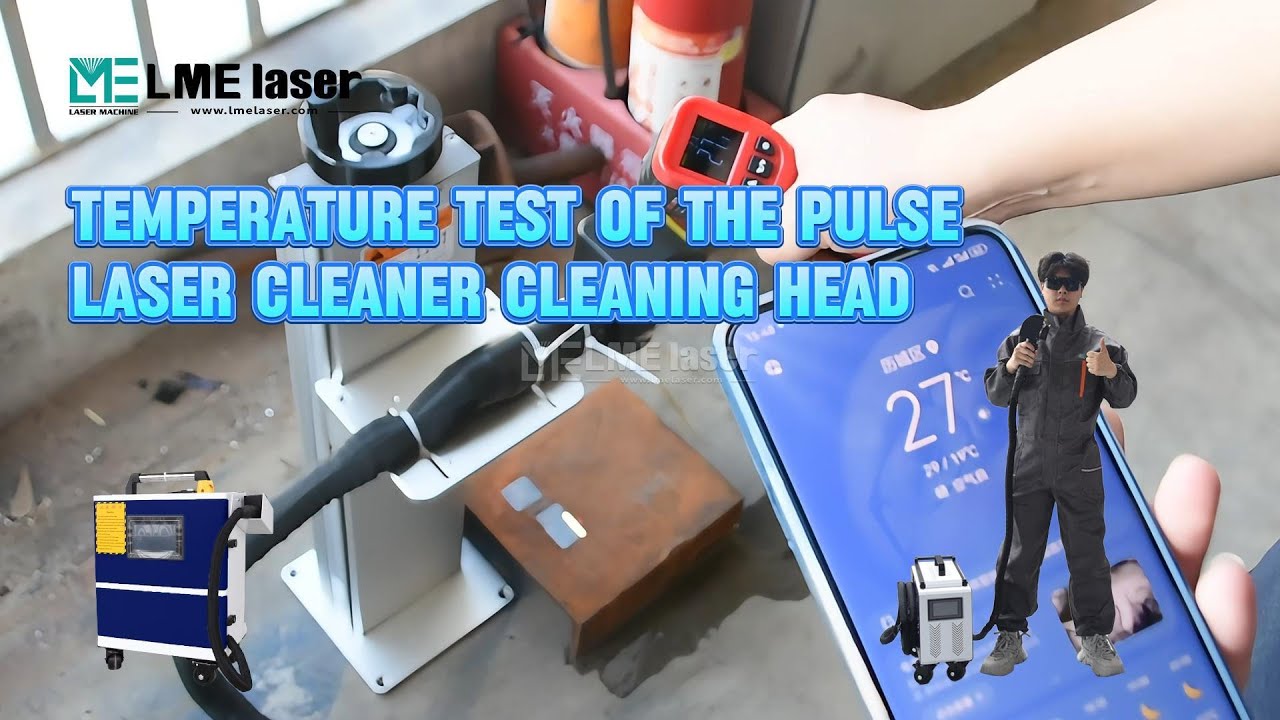 Temperature test of the pulse laser cleaner cleaning head. - YouTube