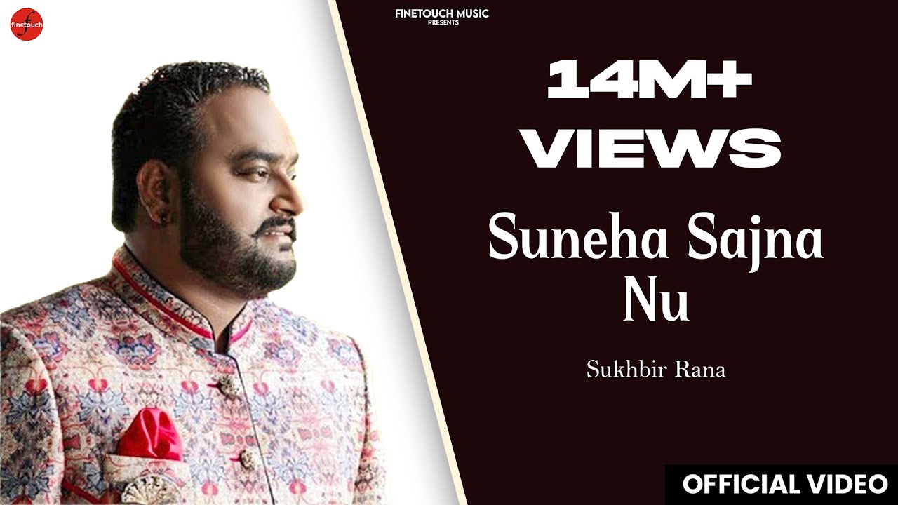 Suneha Sajna Nu | Sukhbir Rana | Charanjit Ahuja Ji | Punjabi Songs ...