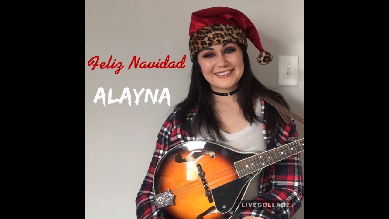 Feliz Navidad - Christmas cover by Alayna - YouTube