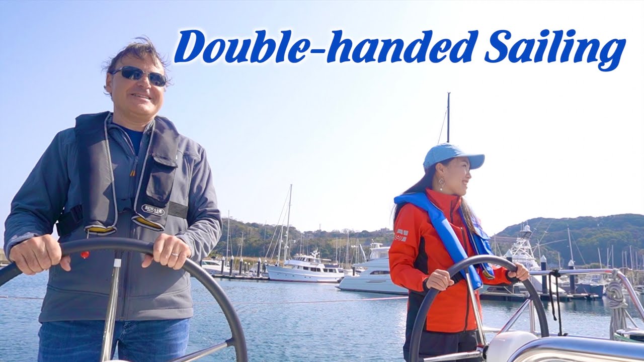 Double-handed Sailing ダブルハンドでセーリング⛵️ - YouTube