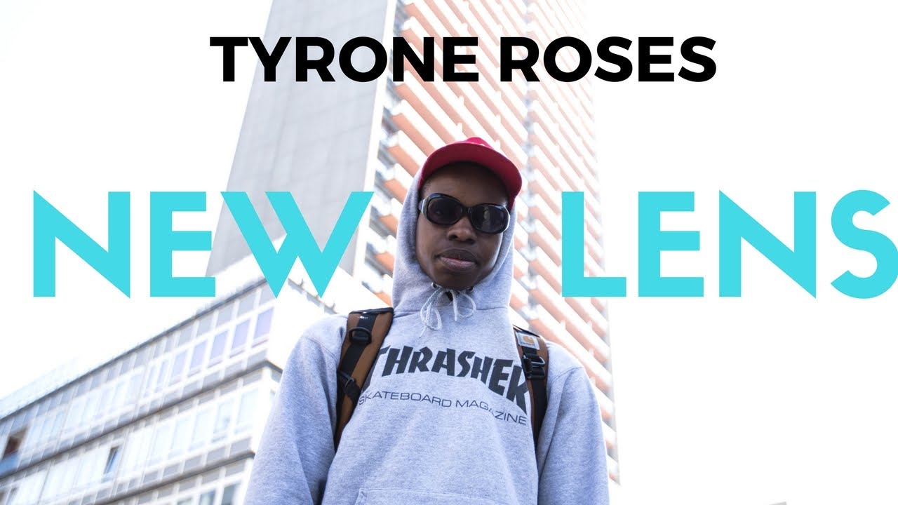 TYRONE ROSES - NEW LENS!!! - YouTube
