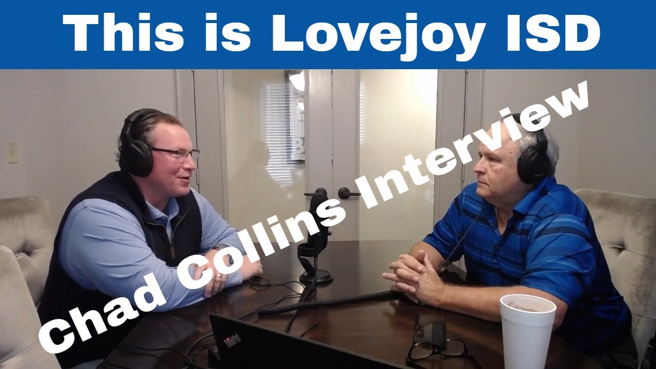 Chad Collins, Lovejoy ISD School Board President Interview - YouTube