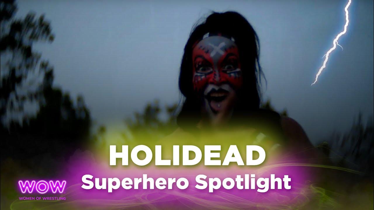 Superhero Spotlight: Holidead | WOW - Women Of Wrestling - YouTube