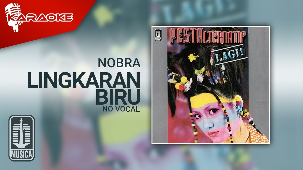 Nobra - Lingkaran Biru (Official Karaoke Video) | No Vocal - YouTube