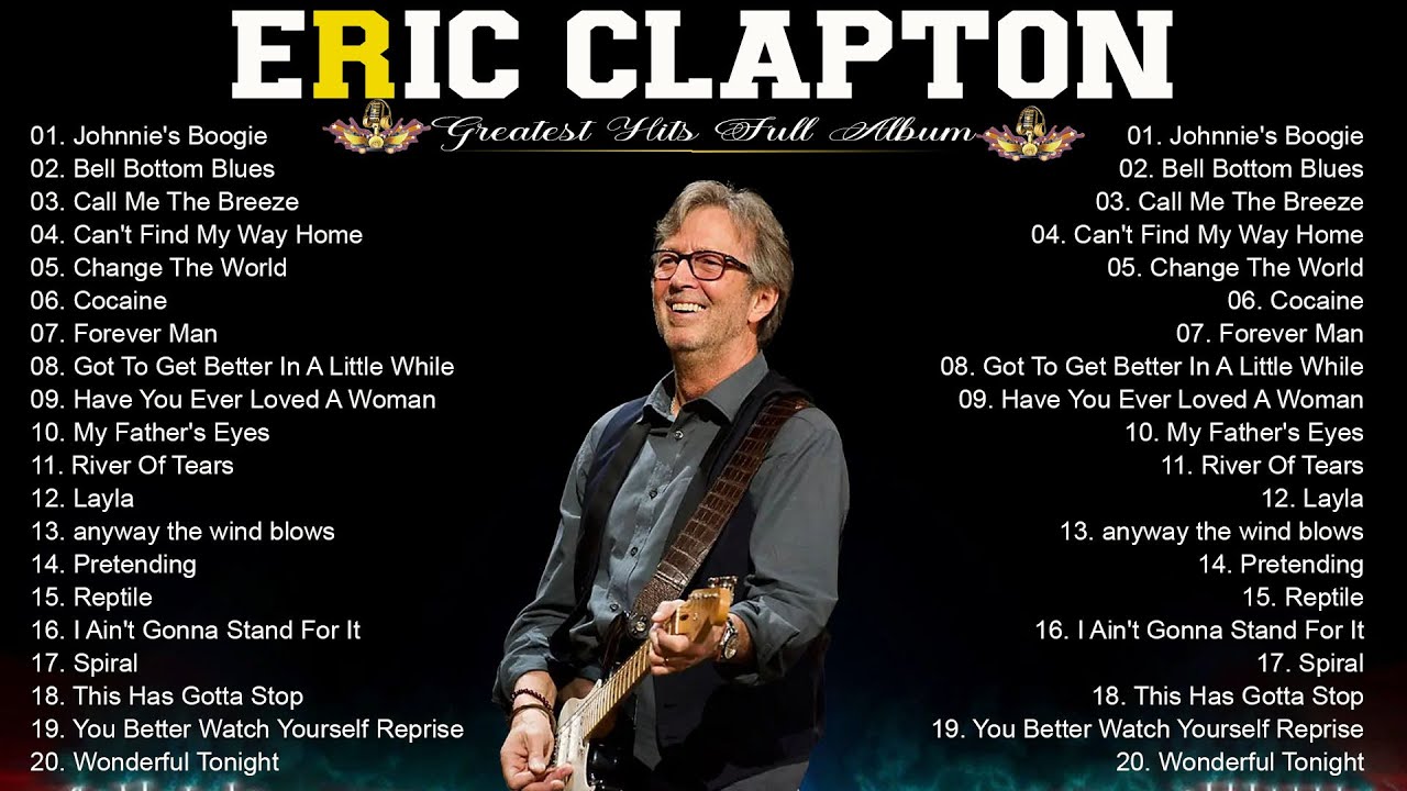 Eric Clapton Greatest hits - Best Of Eric Clapton Full Album - YouTube