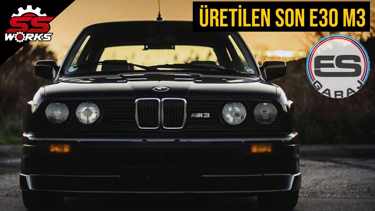 Bir Devir Kapandı, Yenisi Açıldı (BMW E30 M3) SSWORKS ESGARAJ - YouTube