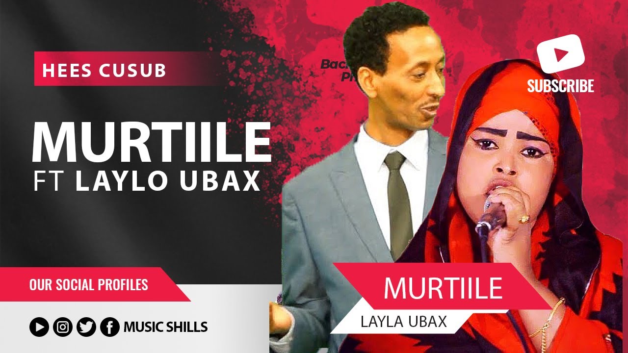 Faarax Murtiile ft Layla Ubax | HD 2019 - YouTube