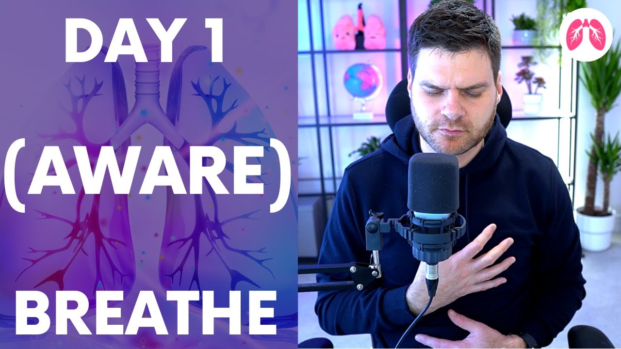 Day 1 - Breath Awareness | BREATHE WELL (Your 7 Day Breath Journey ...