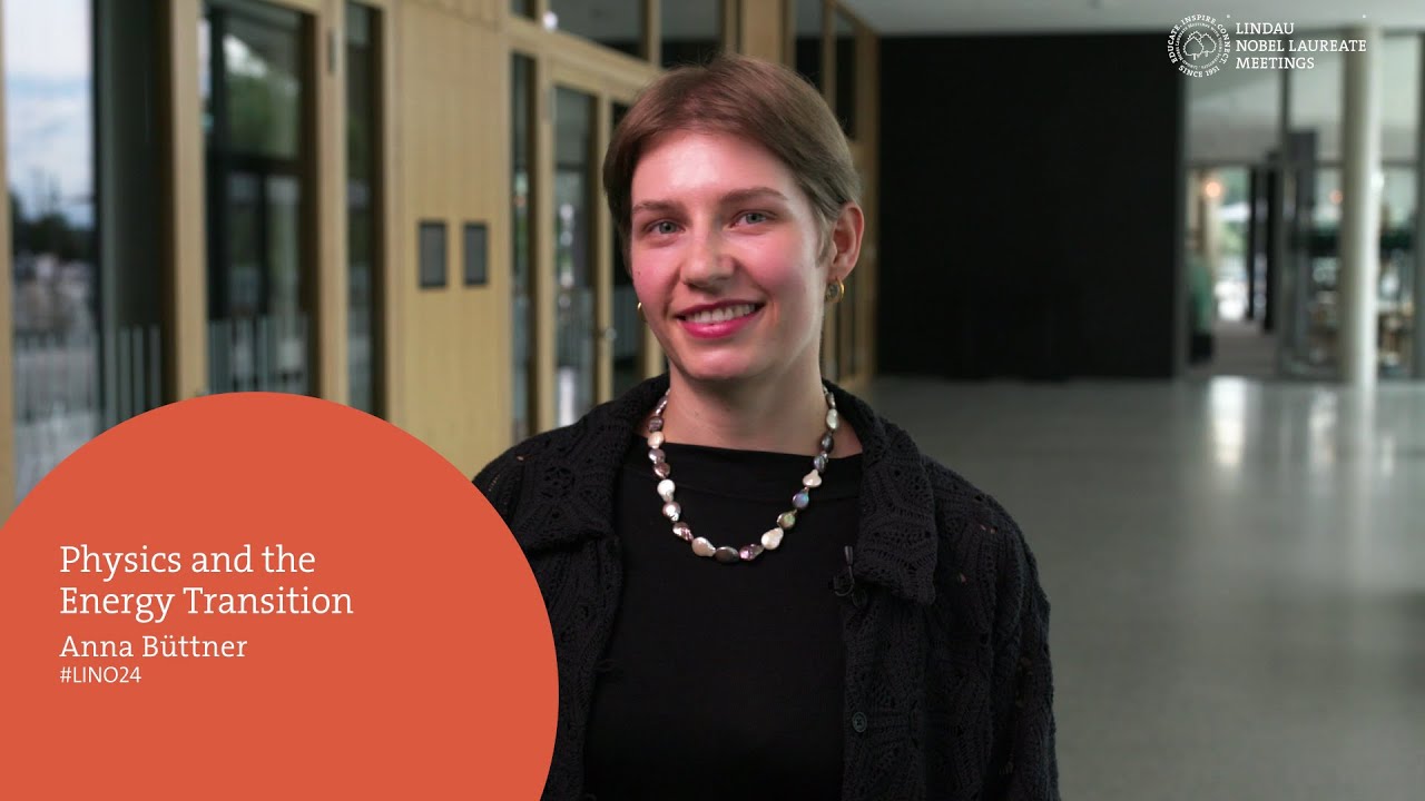 Lindau Alumna Anna Büttner: Physics and the Energy Transition - YouTube