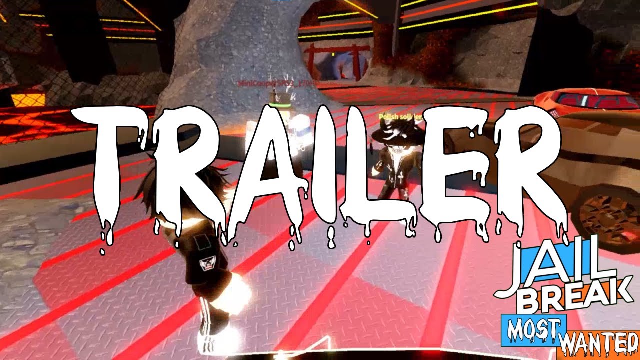 JailBreak Most Wanted Trailer - YouTube