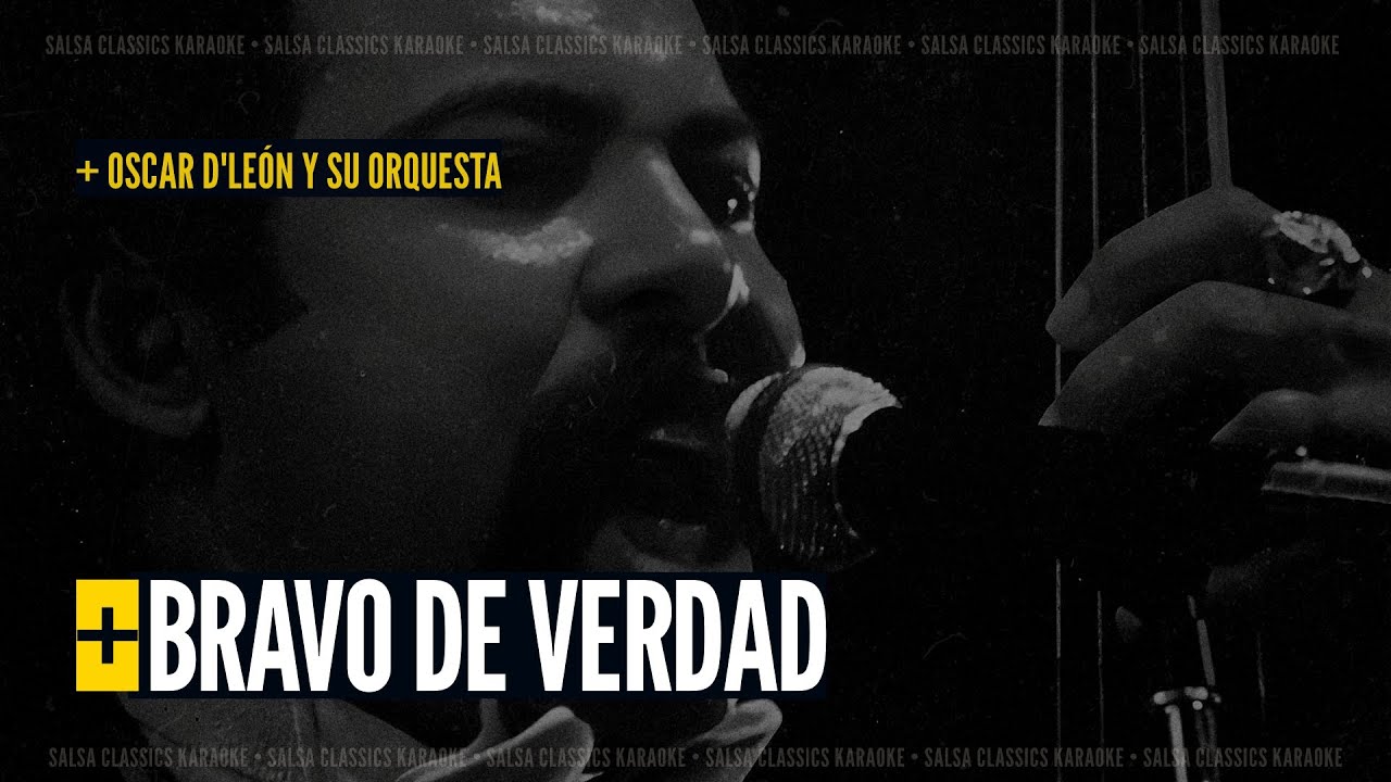 Bravo De Verdad • Oscar D'León (Karaoke) - YouTube