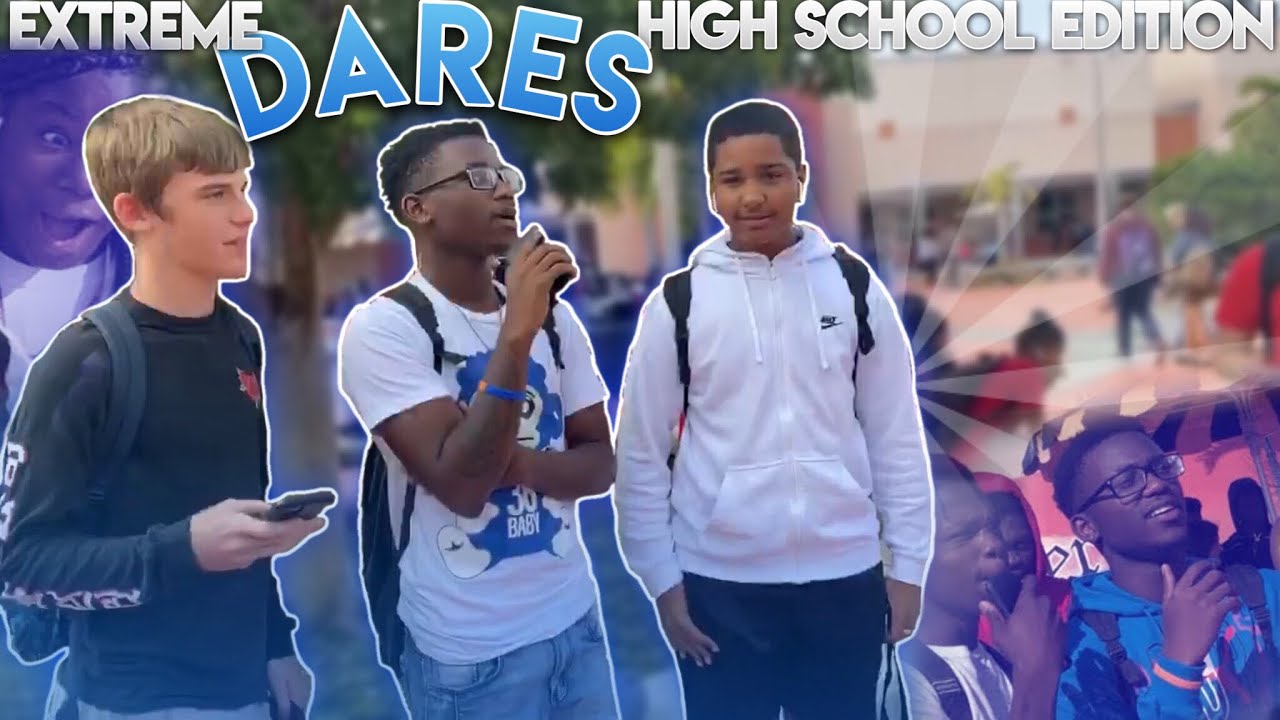 EXTREME DARES HIGH SCHOOL EDITION PART 2 - YouTube