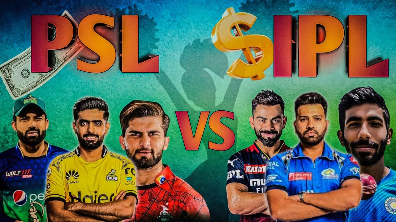 IPL vs PSL: Cricket के अखाड़े में पैसा, पावर और पॉपुलैरिटी की लड़ाई ...