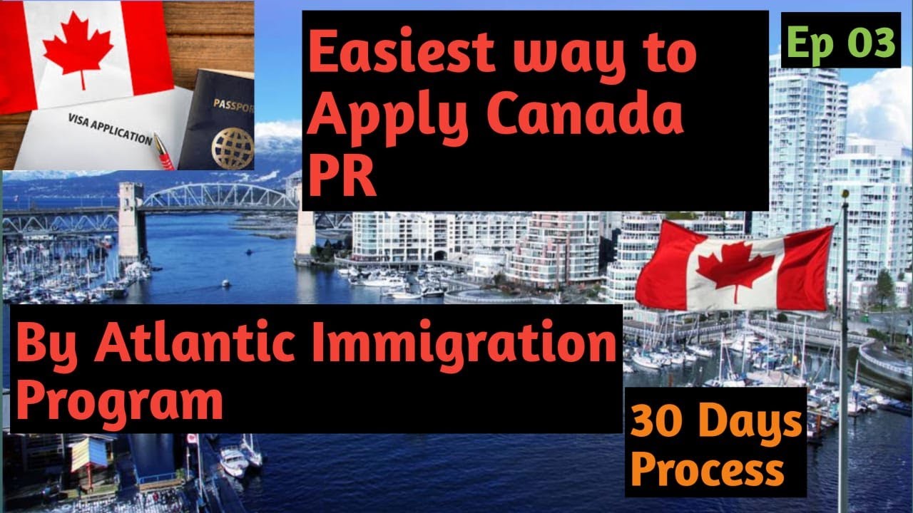 Atlantic immigration program how to apply I move to Canada without LMIA I Canada PR - YouTube