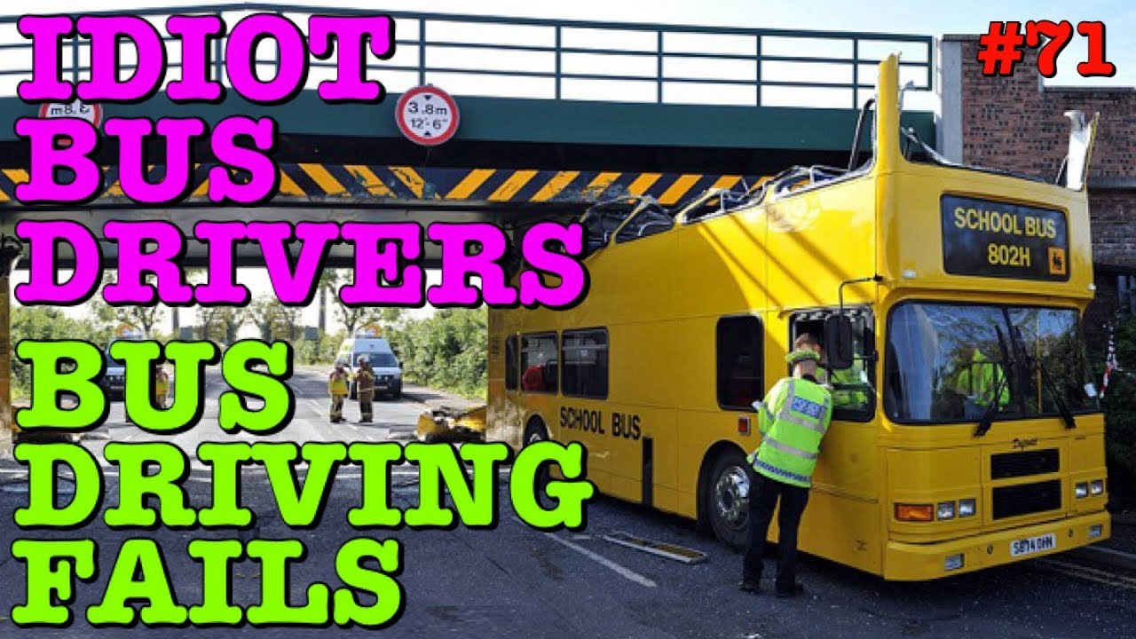 IDIOT BUS DRIVERS, CRAZY BUS DRIVING FAILS # 71 - YouTube