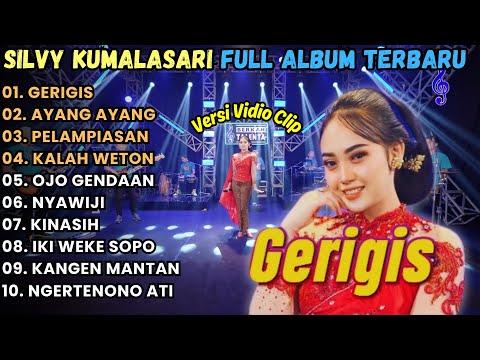 Silvy KumalaSari - GERIGIS - FULL ABUM TERBARU 2025 ( Kari MAnis Kurang Manis Tambahi Gulo )