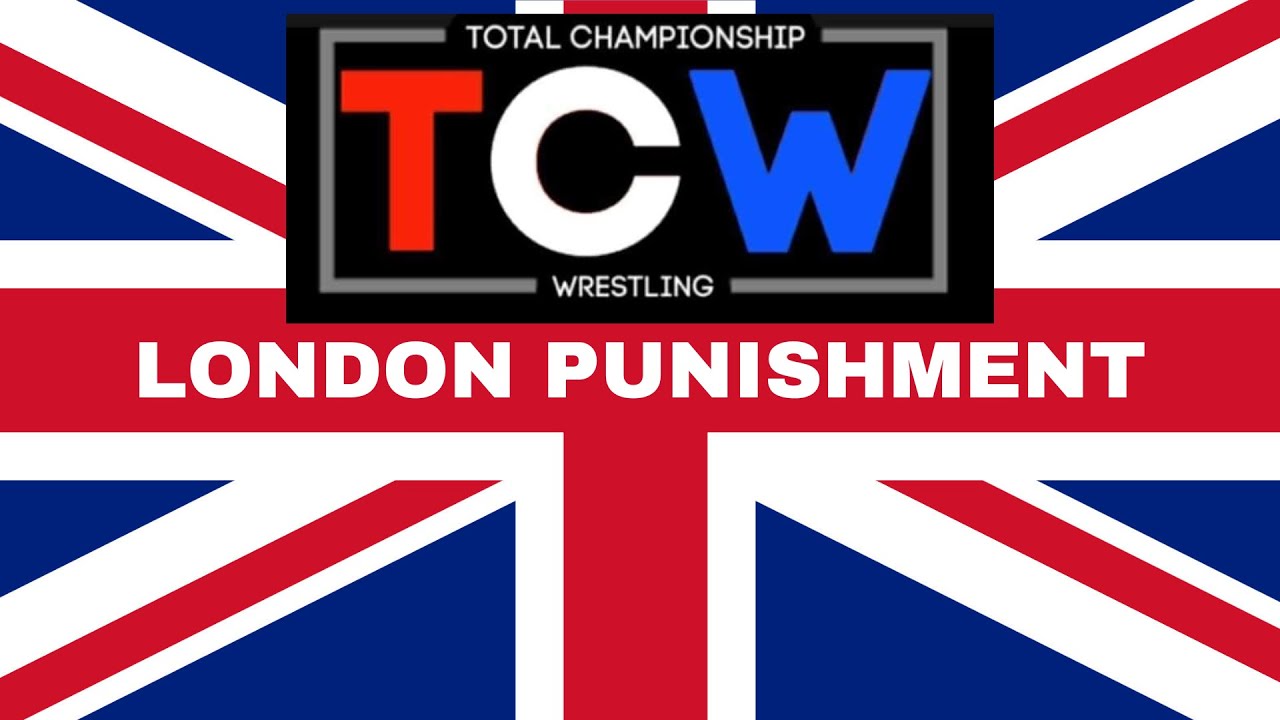 TCW London Punishment PPV - YouTube