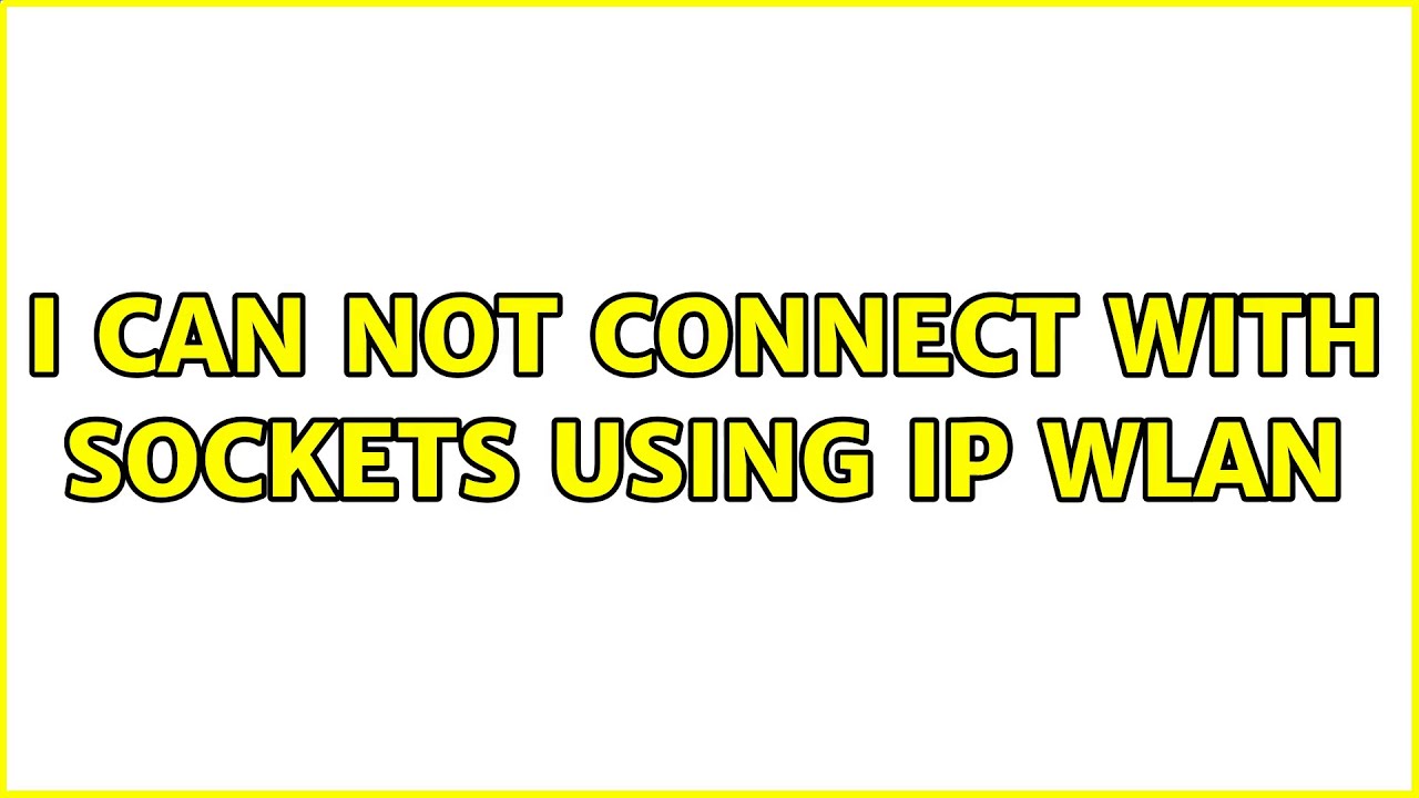 I can not connect with sockets using IP WLAN - YouTube