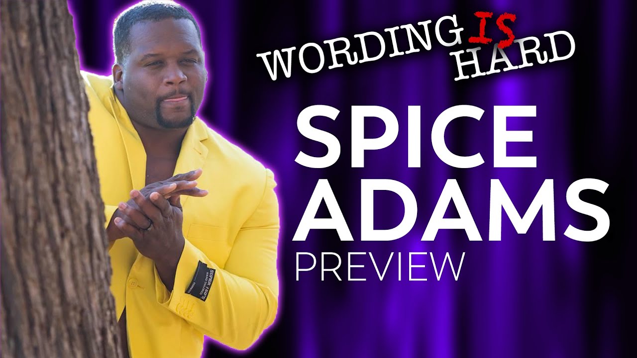 Spice Adams Sneak Peek! - Wording Is Hard - YouTube