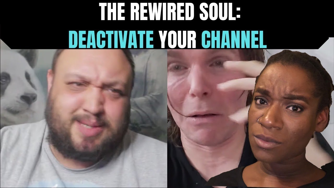 The Rewired Soul-Deactivate Your Channel! | Onision Reaction - YouTube