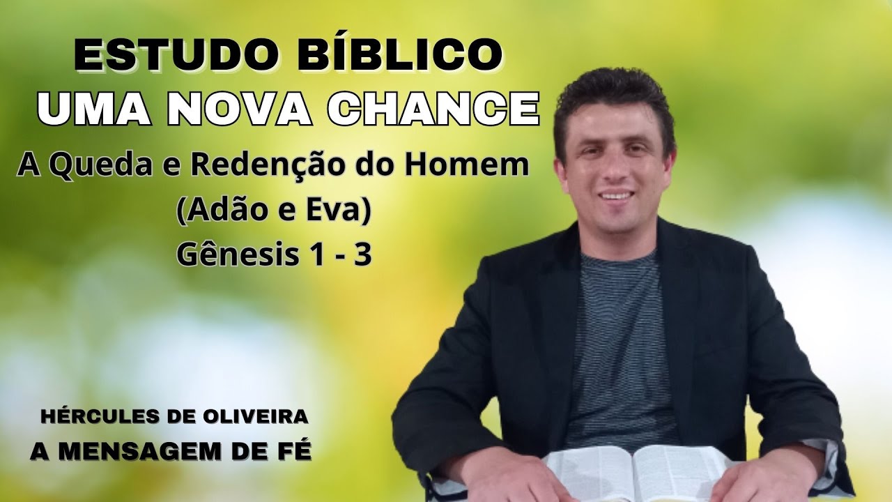 Estudo Bíblico - Uma Nova Chance - A Queda do Homem e a Redenção (Adão ...
