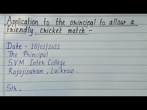 content writer// Application to the Principal to allow friendly Cricket ...