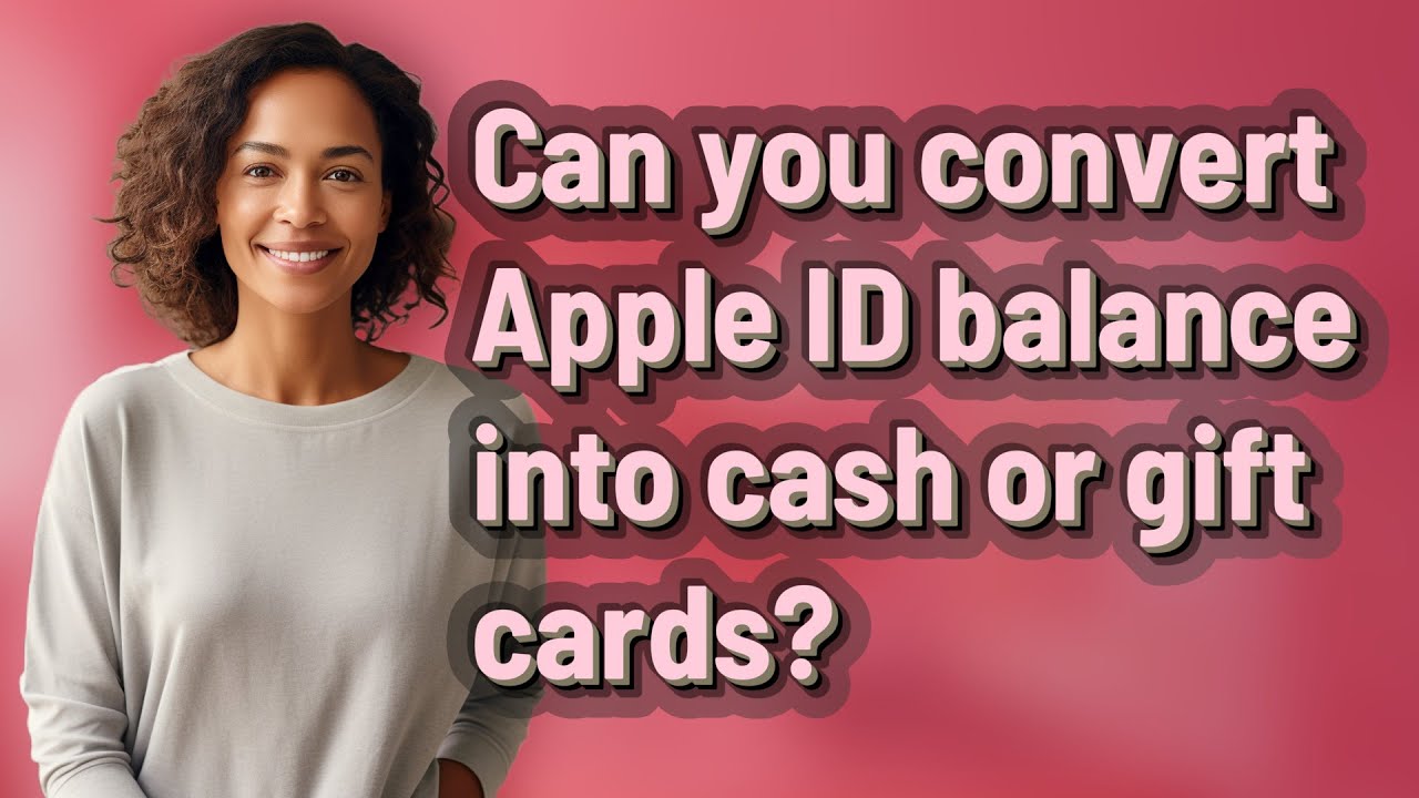 Can you convert Apple ID balance into cash or gift cards? - YouTube