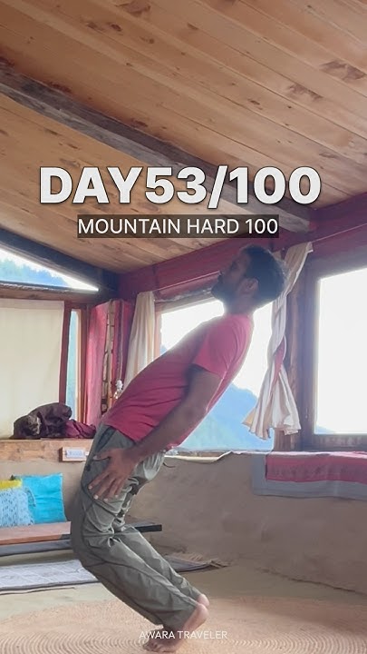 Day53/100 Mountain Hard 100 - YouTube