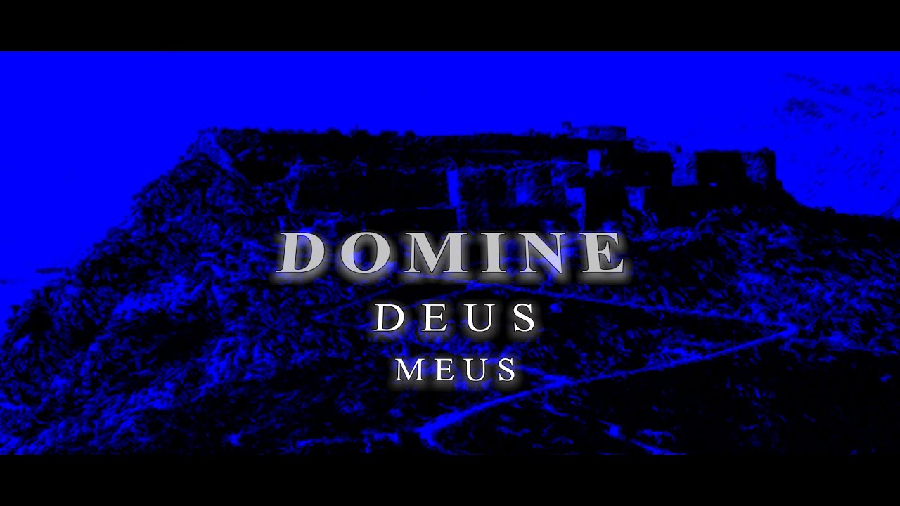 DOMINE DEUS MEUS - YouTube