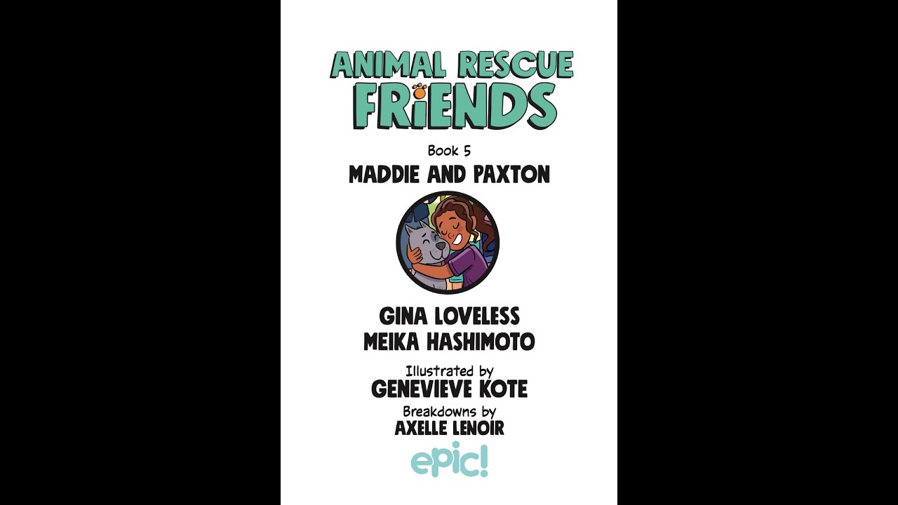 Animal Rescue Friends Book 5: Maddie and Paxton By: Meika Hashimoto ...