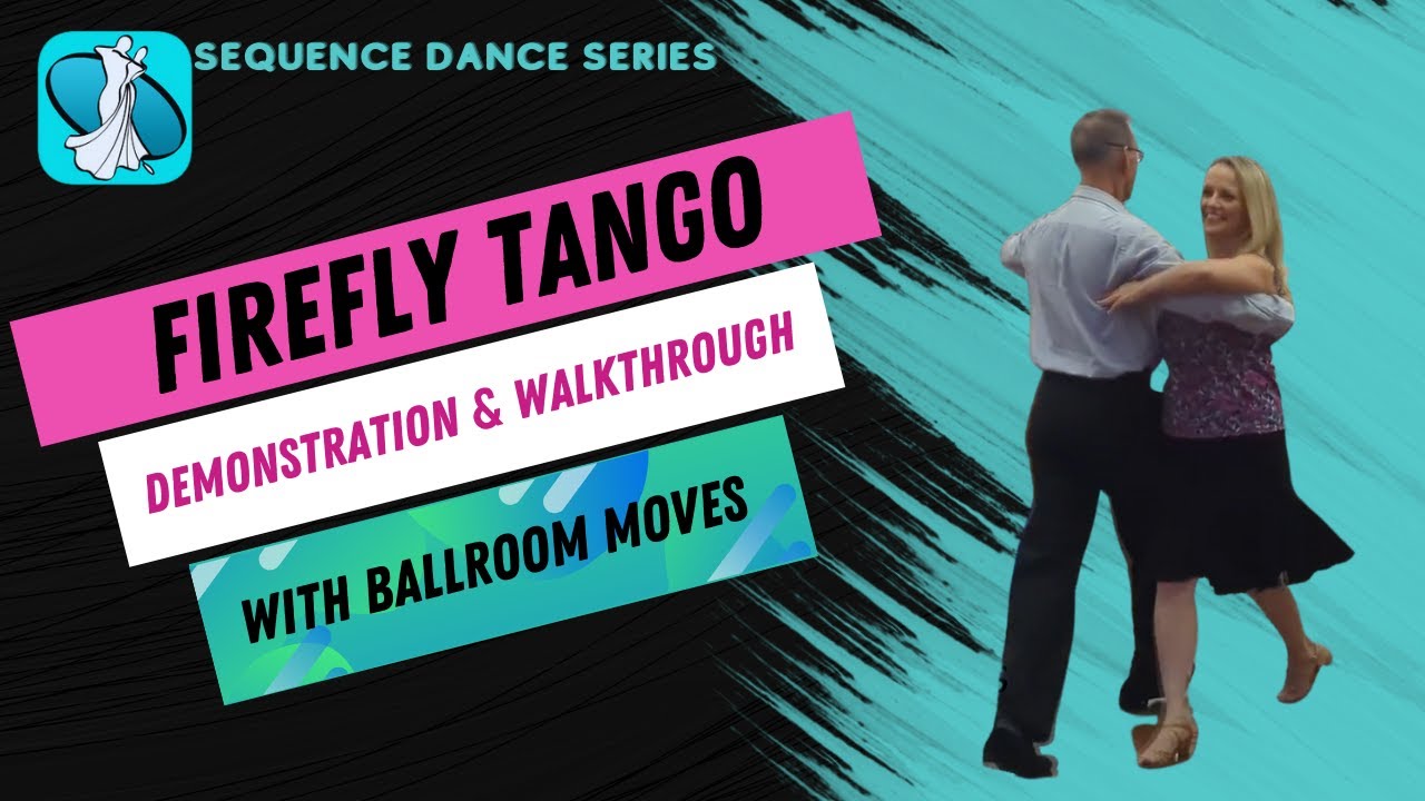 Firefly Tango Sequence Dance Instruction - YouTube