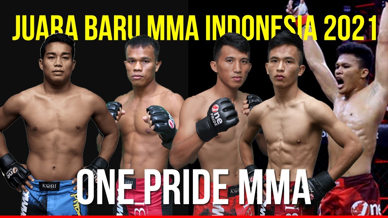 5 Juara MMA Indonesia Terbaru One Pride 2021 - YouTube