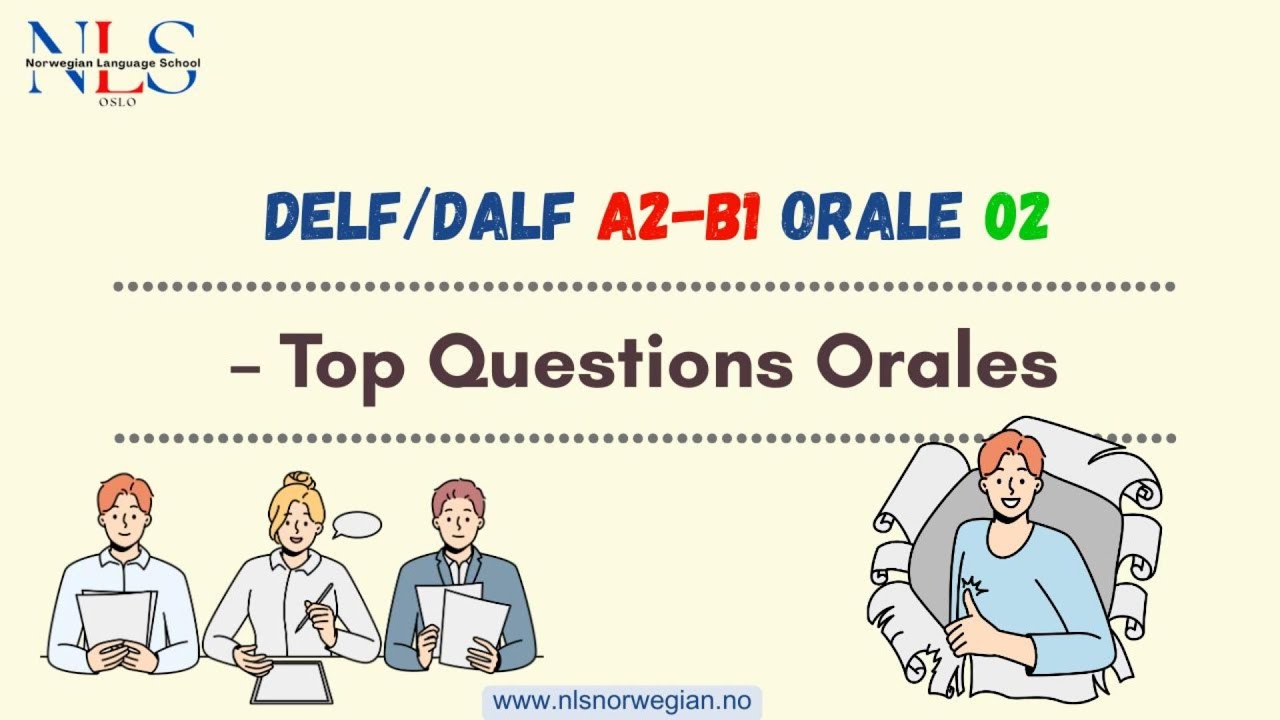French：DELF/DALF A2-B1 Orale – Top Questions Orales 02 - YouTube