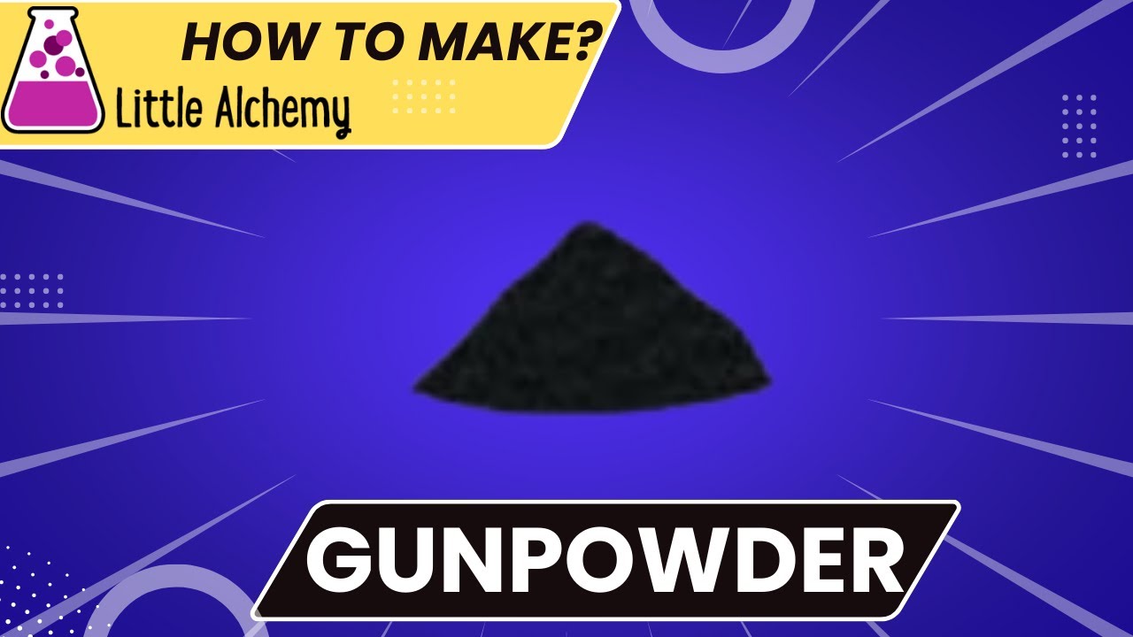 How To Make Gun Powder In Little Alchemy Cheats YouTube how-to-make-gun-powder-in-little-alchemy-cheats-youtube