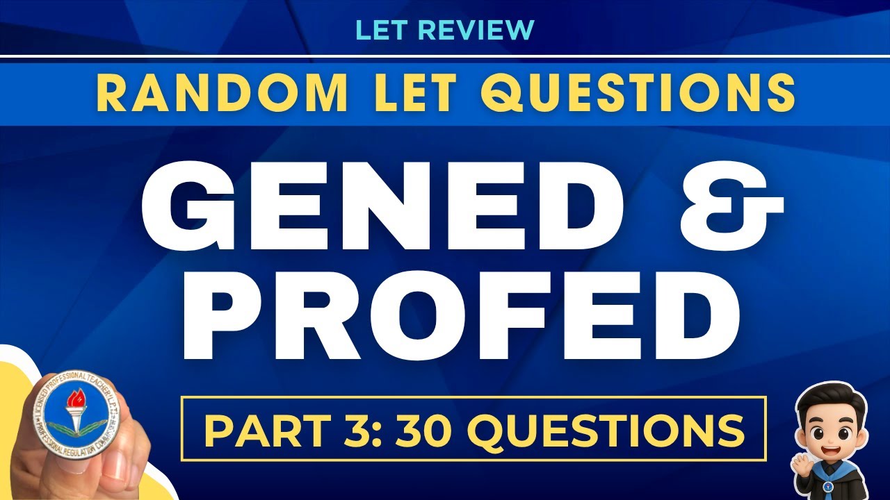 LET Reviewer 2025 Part 3 | GenEd & ProfEd Questions (30 Items with ...