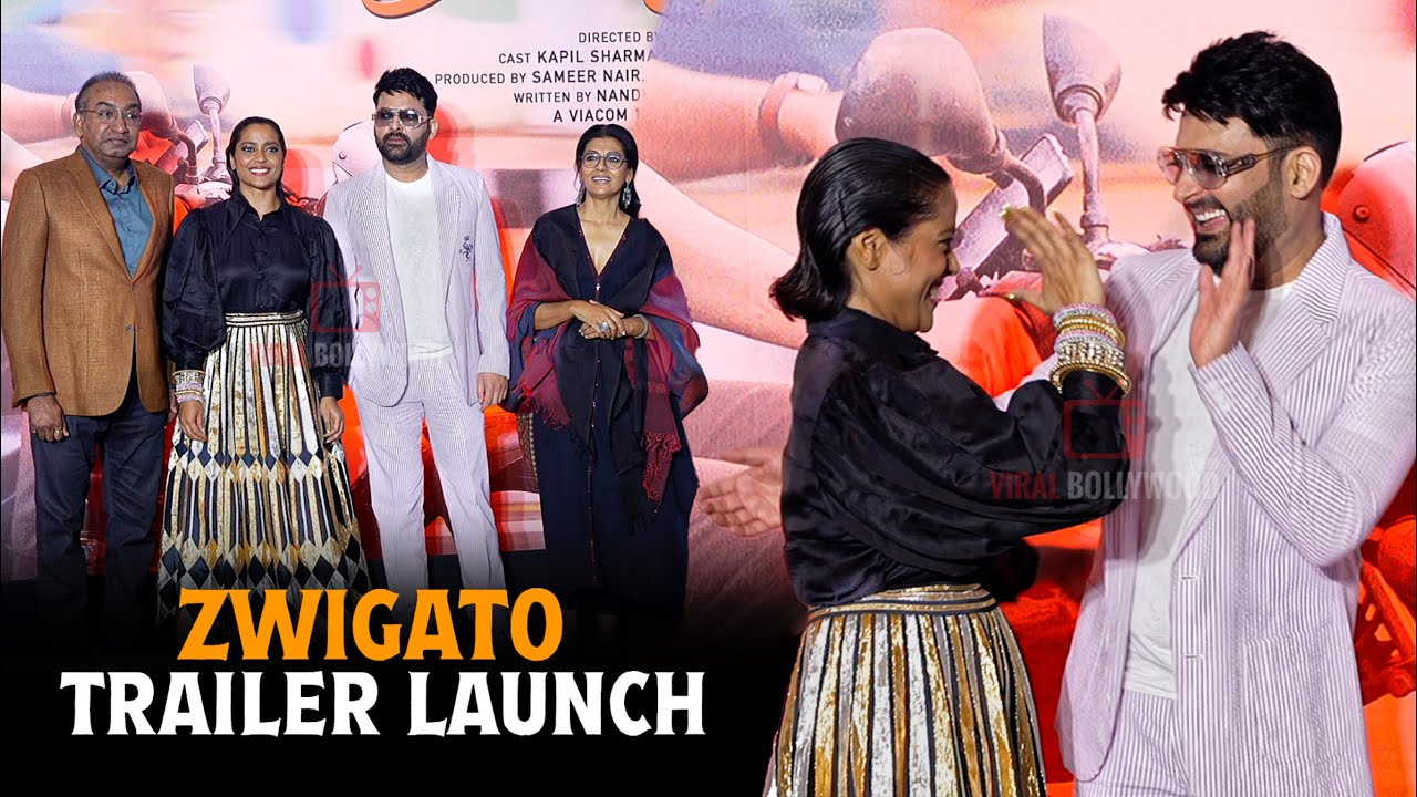 Zwigato Trailer | Kapil Sharma, Shahana Goswami, Nandita Das, Sameer ...