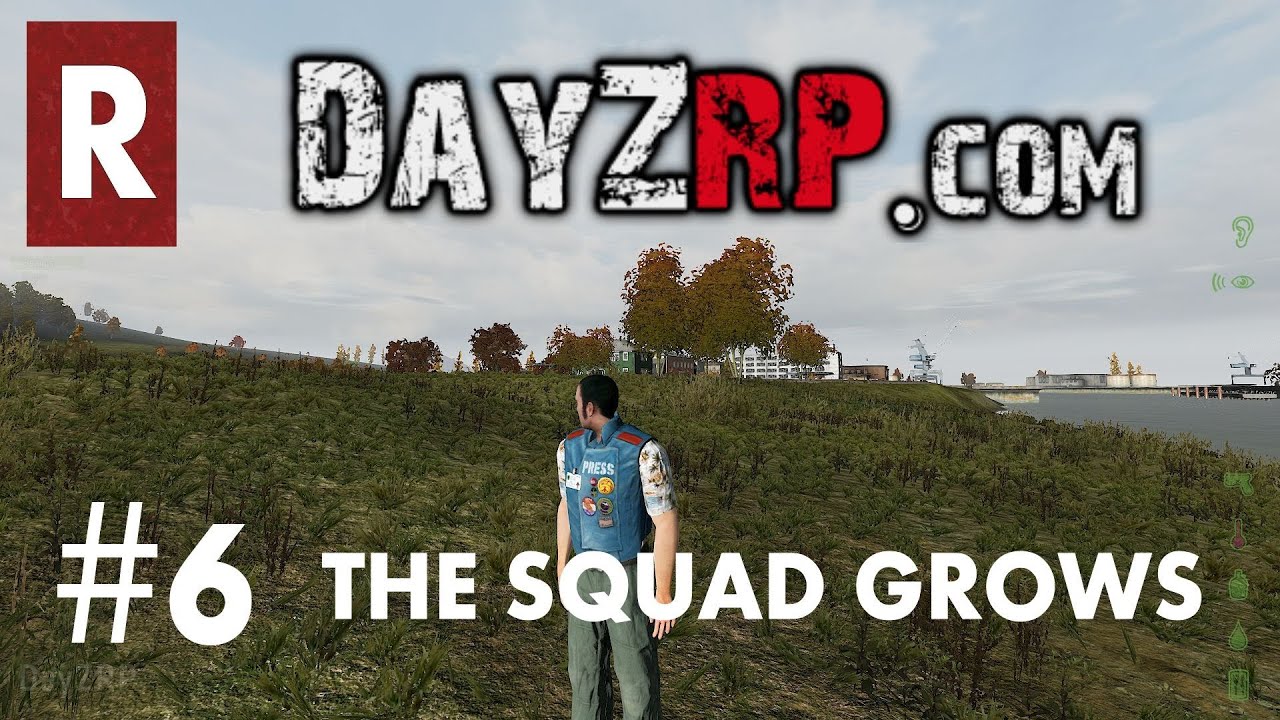 DayZ RP - Episode 6 - The Squad Grows - YouTube