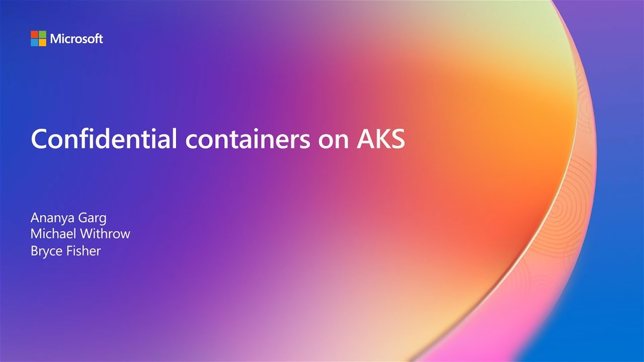 Leveraging Confidential Containers in AKS for Added Protection ...