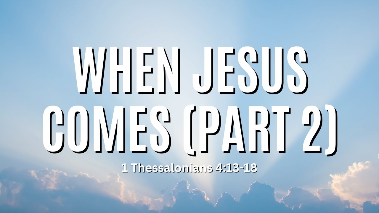 When Jesus Comes: Part 2 | Glen Allen Church of Christ - YouTube