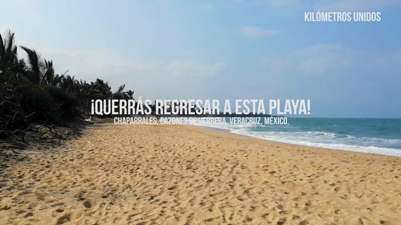¡Querrás Regresar a Esta Playa! - Chaparrales, Cazones, Veracruz ...