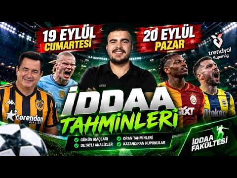 19 Eylül Cumartesi ve 20 Eylül Pazar 2026 İddaa Tahminleri | BANKO MAÇLAR