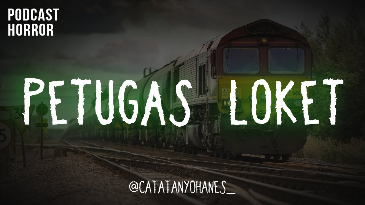 KISAH SERAM PETUGAS LOKET STASIUN || PODCAST HORROR - YouTube