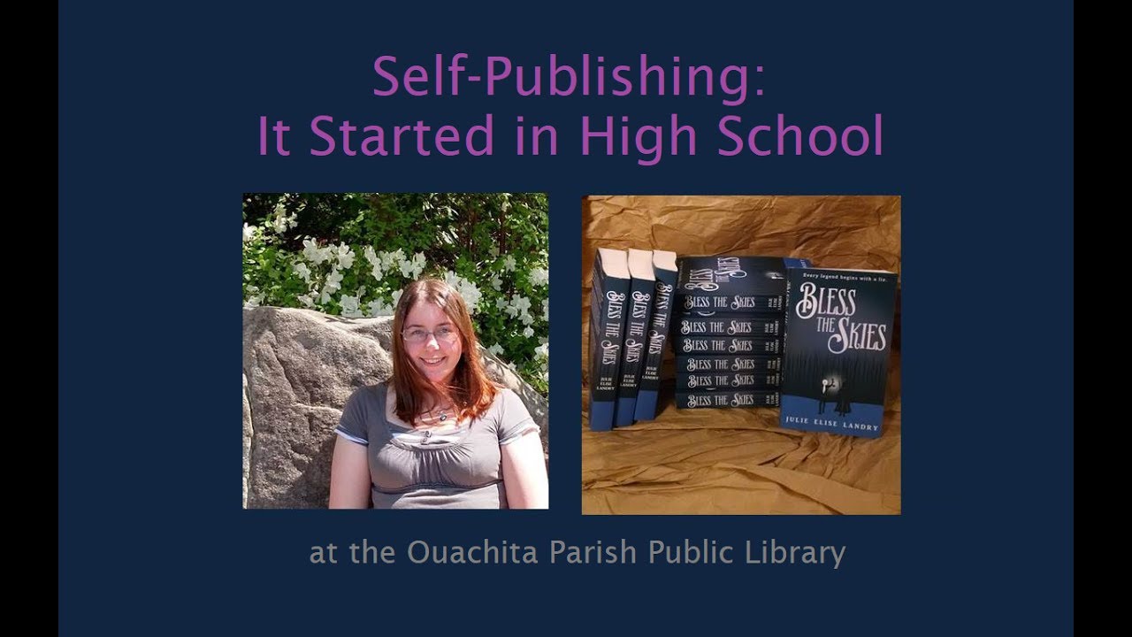 Self-Publishing: It Started in High School - YouTube