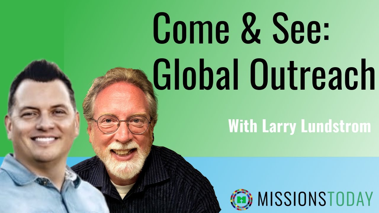 Reaching 1 Billion People For The Gospel with Larry Lundstrom ...